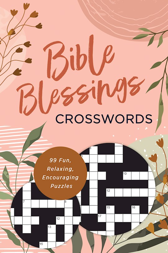 Bible Blessings Crosswords 99 Fun, Relaxing, Encouraging Puzzles ...