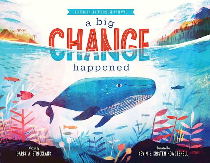 A Big Change Happened (Comfort For Children In Hard Times) – Sonshine ...