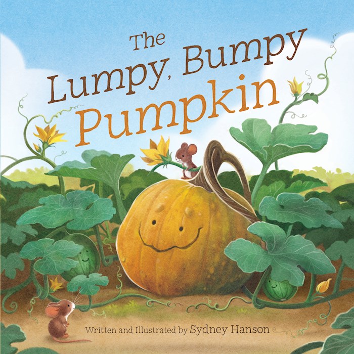 The Lumpy, Bumpy Pumpkin A Story About Finding Your Perfect Purpose ...